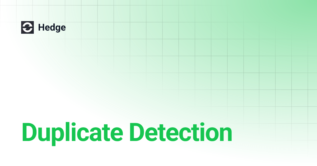 Duplicate Detection | Hedge