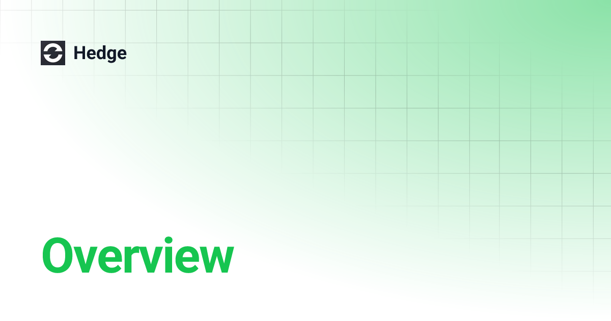 Overview | Hedge